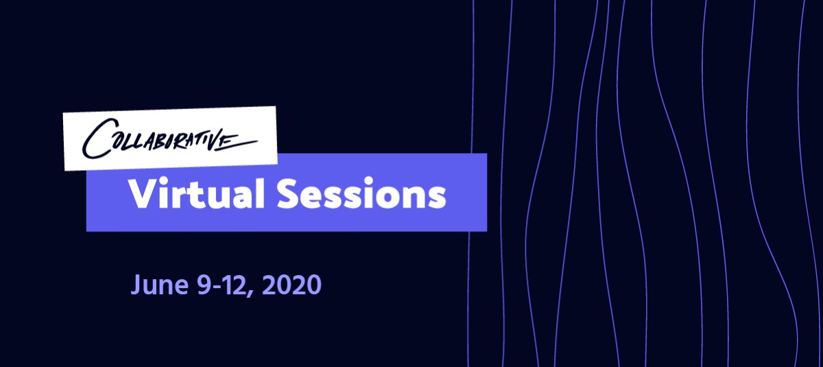 Reasons to Attend the Collaborative: Virtual Sessions | Classy